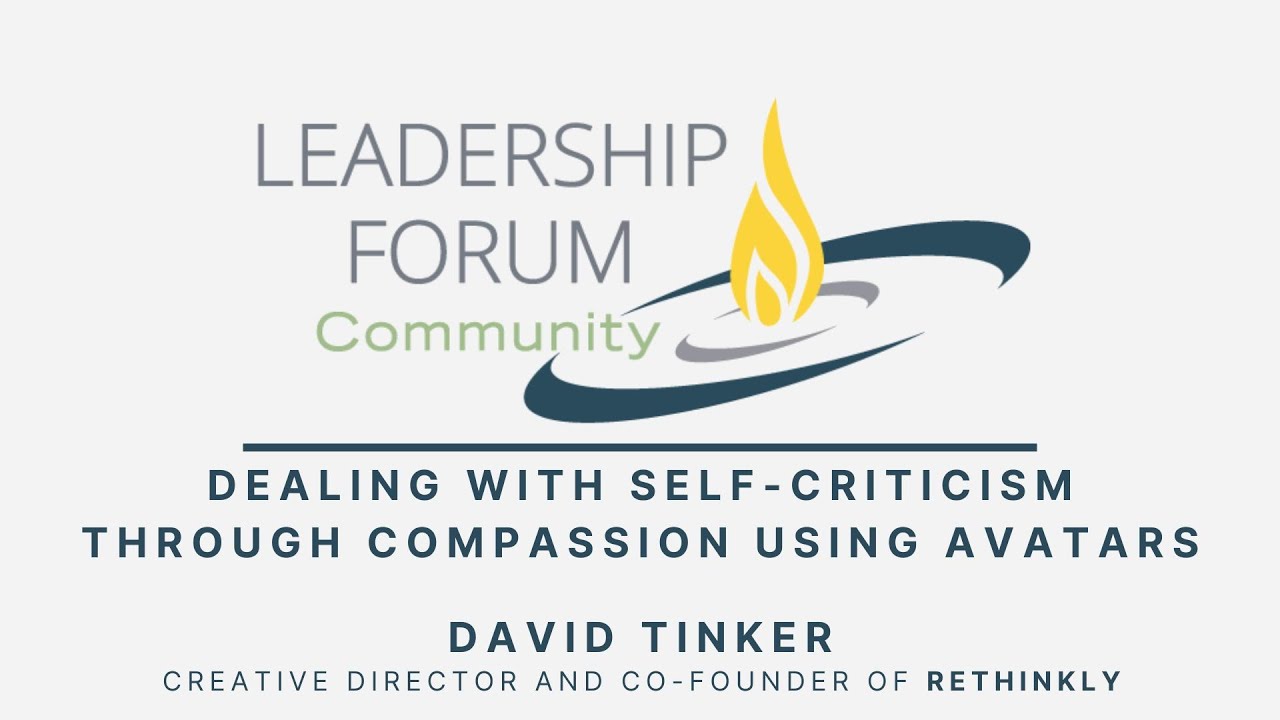 Dealing with Self-Criticism Through Compassion Using Avatars with David ...