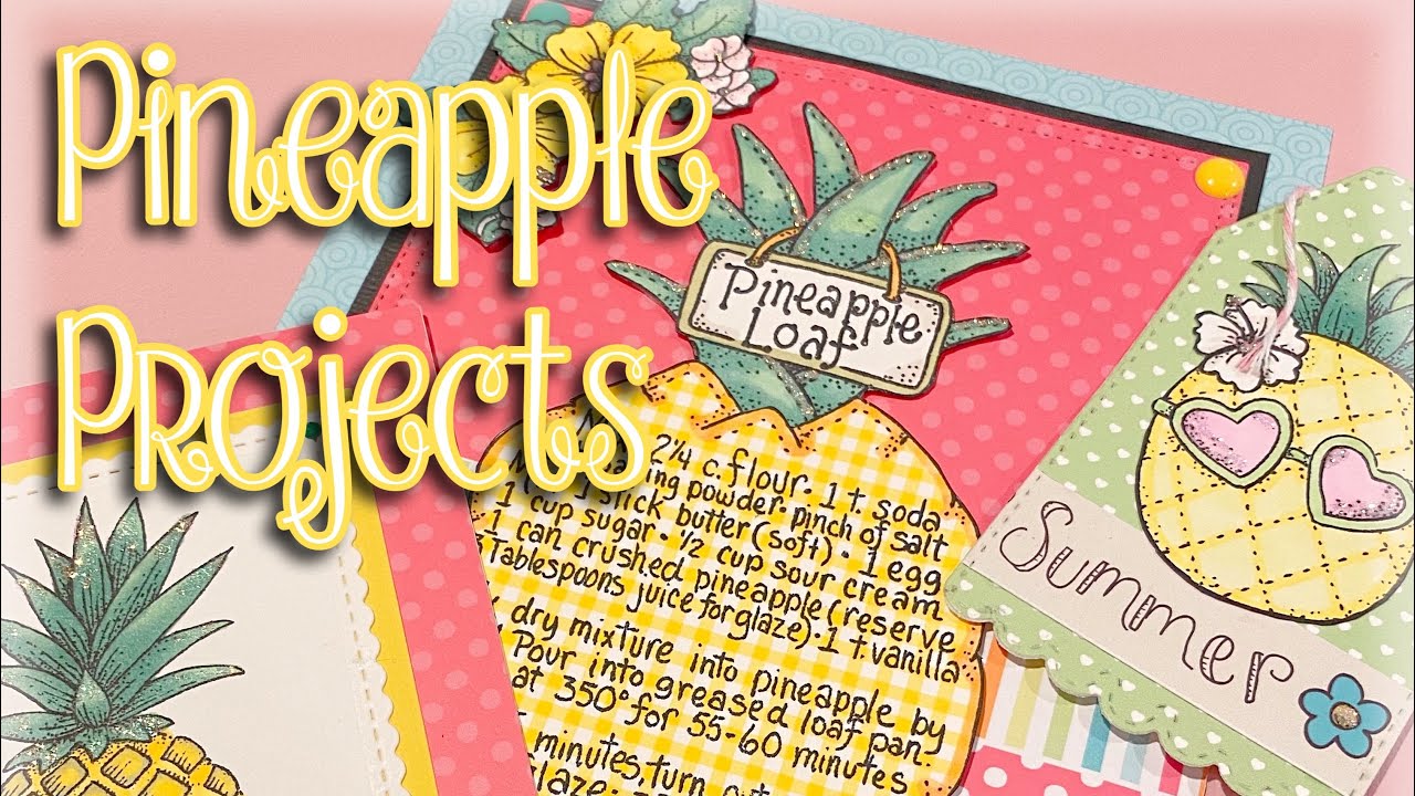 Pineapple projects! 🍍 Featuring new stamps from ⁠Dianna Marcum and ...
