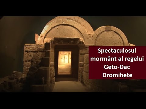 Spectaculosul mormânt al regelui Geto-Dac Dromihete... - YouTube