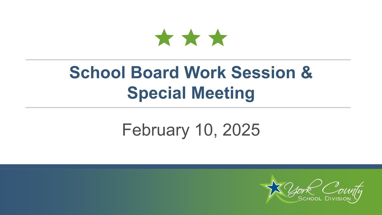 School Board Work Session & Special Meeting - February 10, 2025 - YouTube