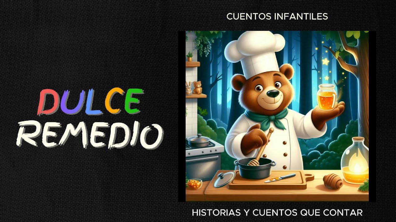 El Oso Bruno, Dulce Remedio - Cuentos infantiles - YouTube