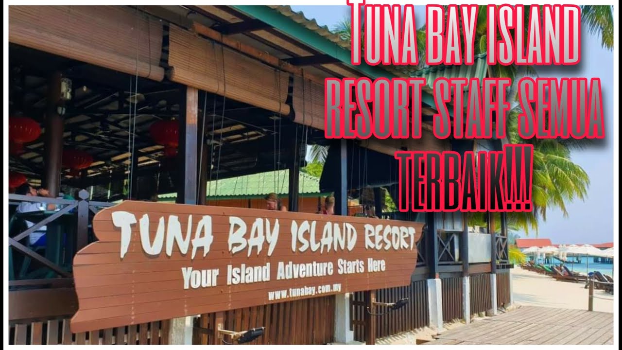 Tuna bay island resort santai2... - YouTube