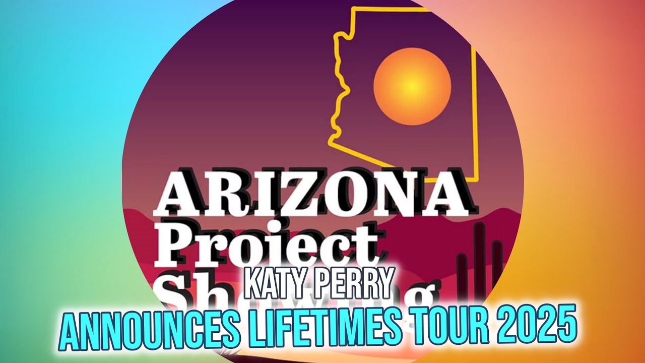 Katy Perry Announces The Lifetimes Tour 2025: Global Dates & Setlist ...