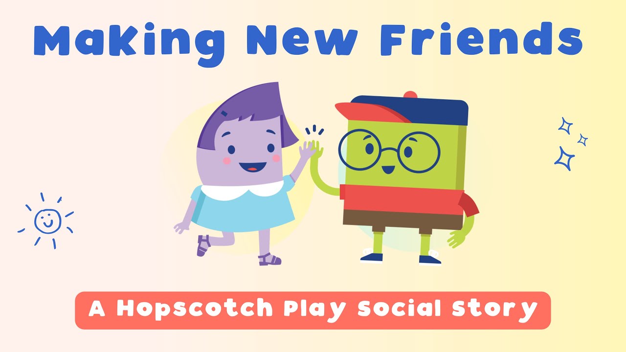Making New Friends | A Hopscotch Play Social Story - YouTube