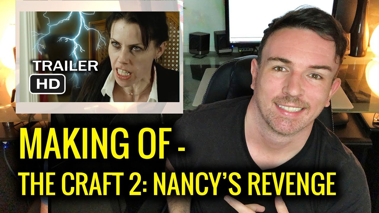 Making The Trailer - The Craft 2: Nancy's Revenge - Episode 6 - YouTube