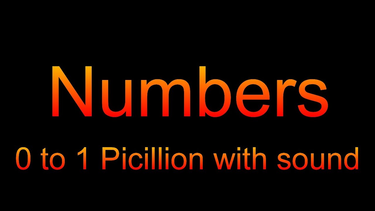 Numbers 0 to 1 picillion with sound - YouTube