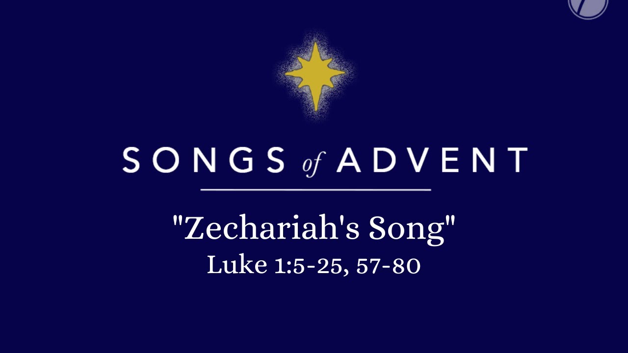 Dec 4, 2022 - "Zechariah's Song" - Luke 1: 5-25, 57-80 - YouTube