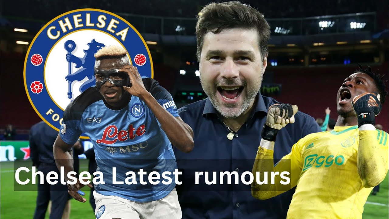 Chelsea Latest targets, signings & rumours - YouTube