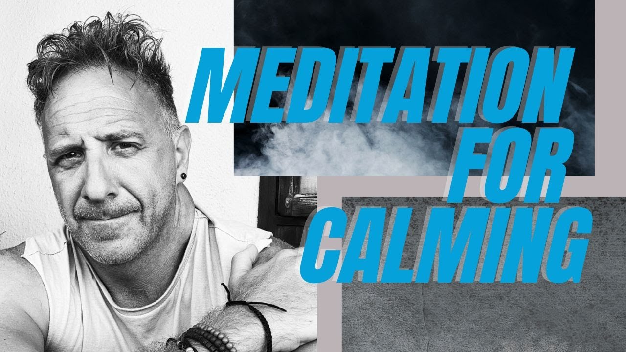 MEDITATION FOR CALMING - YouTube