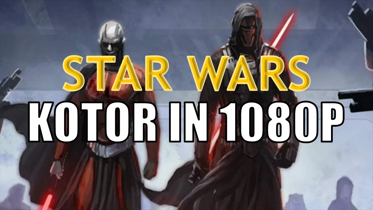 HOW TO: Star Wars KOTOR Widescreen 1080p - YouTube