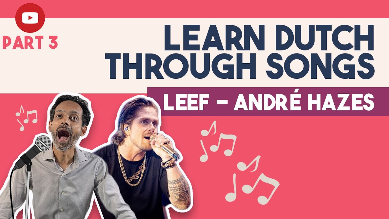 Learn Dutch from popular songs - 3 - Leef - André Hazes - YouTube