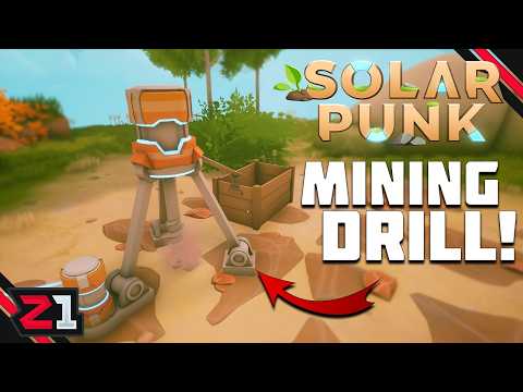 Electricity And MINING DRILLS! Solarpunk [E2]