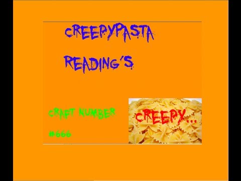 CreepyPasta's "Craft Number 666" - YouTube