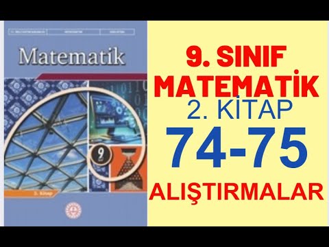 9. SINIF MEB MATEMATİK KİTABI SAYFA 74 - 75 ALIŞTIRMALAR // 9. SINIF MATEMATİK 2. KİTAP