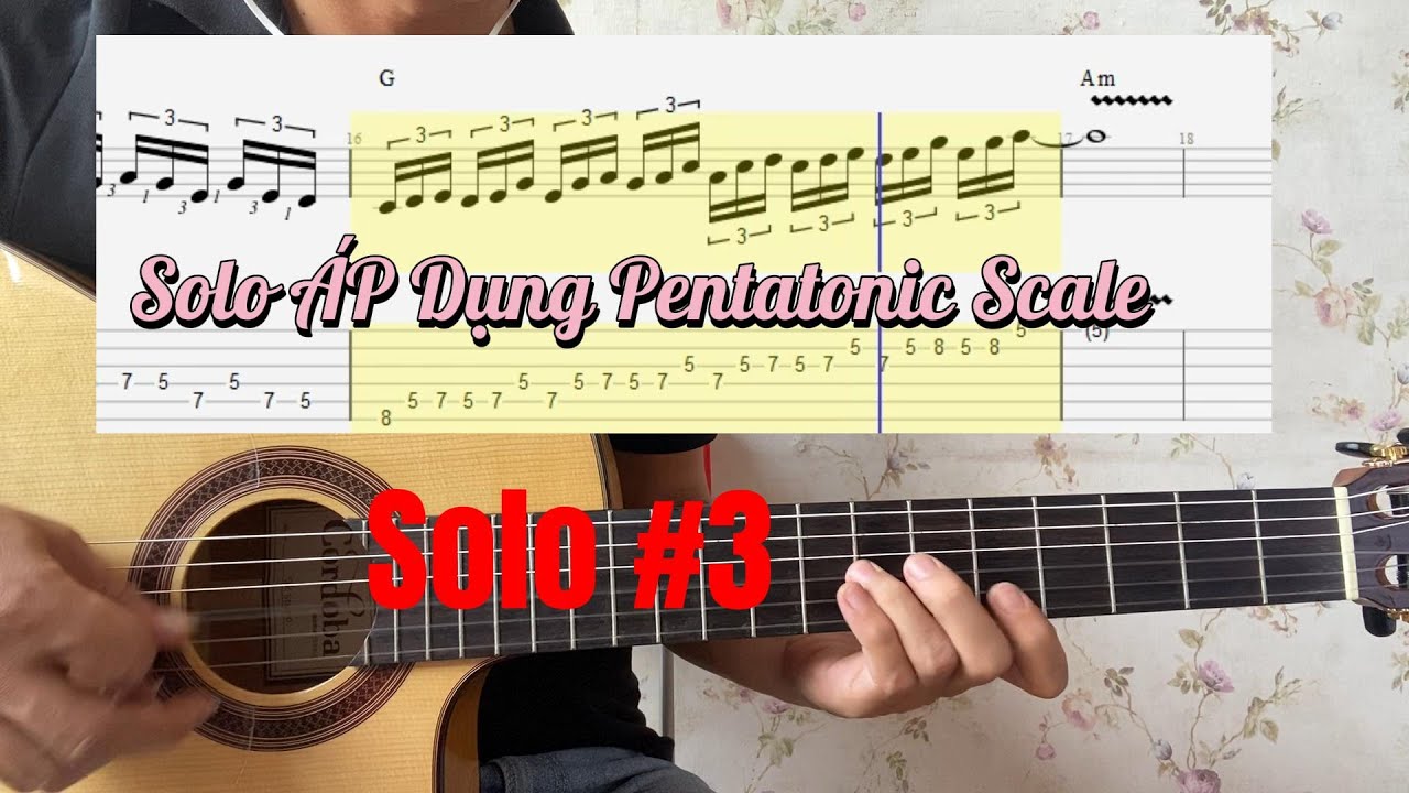 Bài 9: Pentatonic Scale Am (Solo #3) - Vòng Hòa Thanh Am F C G - Mẫu 1 ...