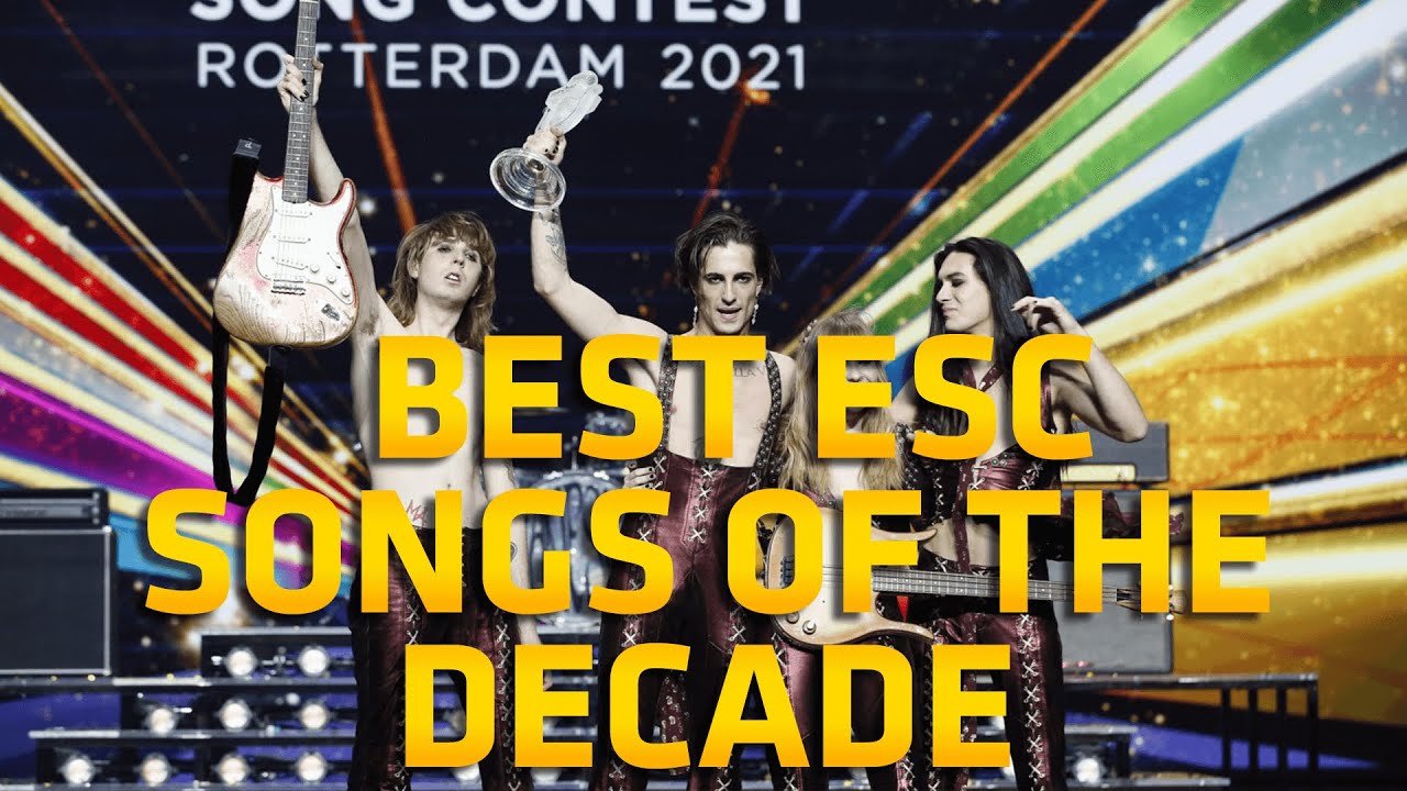 Eurovision Best Songs of the Decade (2010 - 2021) - YouTube