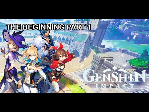 THE BEGINNING (STORY) - GENSHIN IMPACT #1 - YouTube