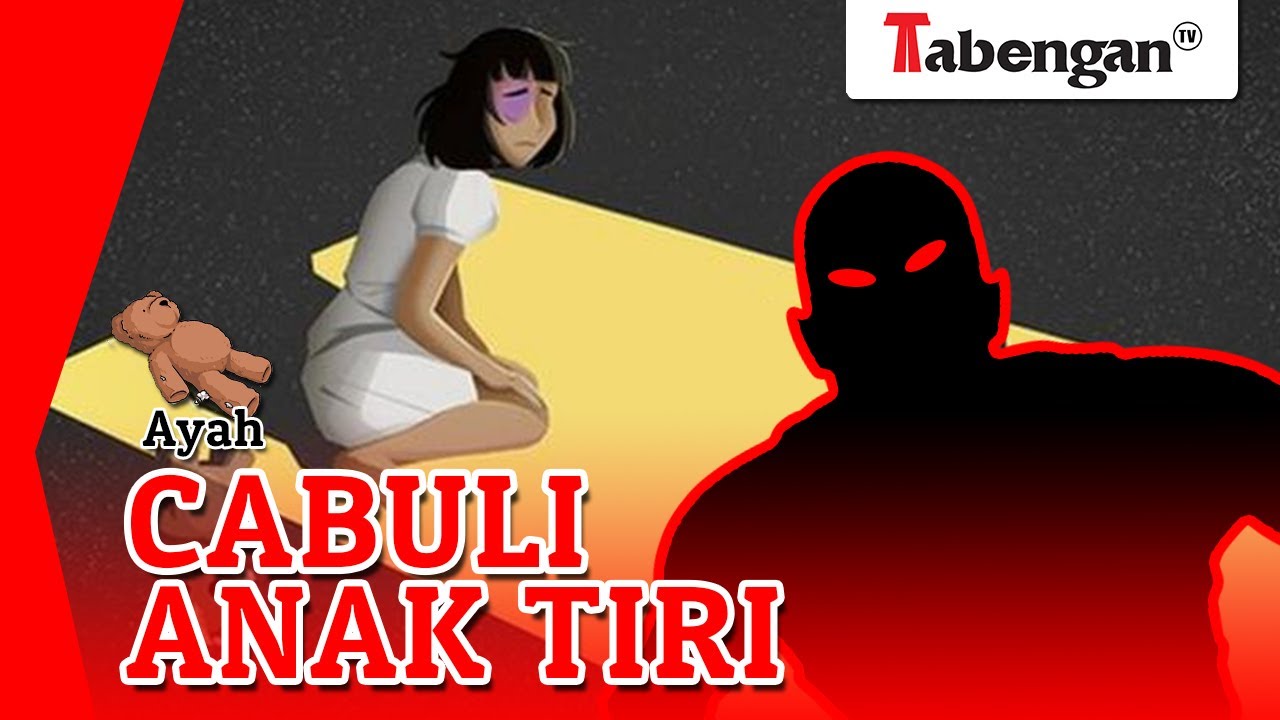 Ayah Cabuli Anak Tiri - YouTube