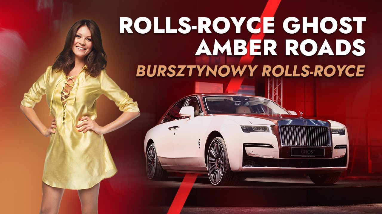 Rolls-Royce Ghost Amber Roads: Bursztynowy Rolls - YouTube