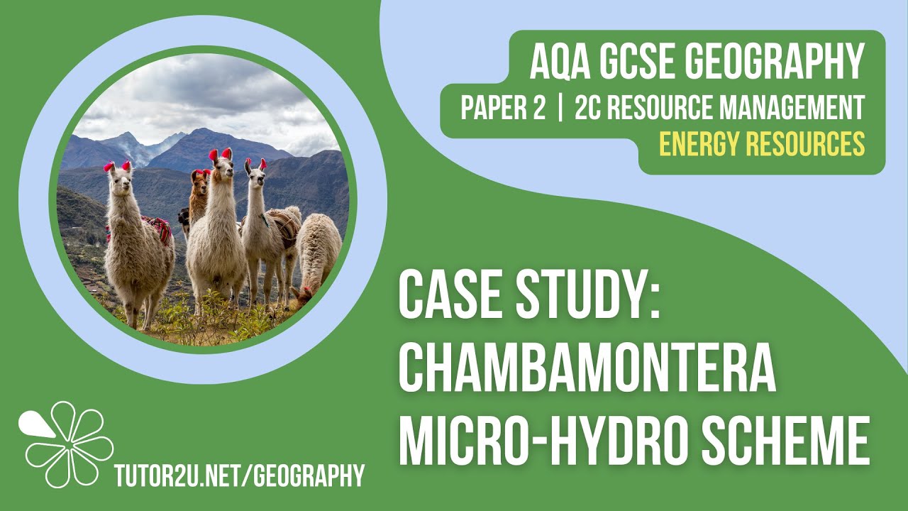 Sustainable Energy Case Study: Chambamontera's Micro-hydro Scheme | AQA ...