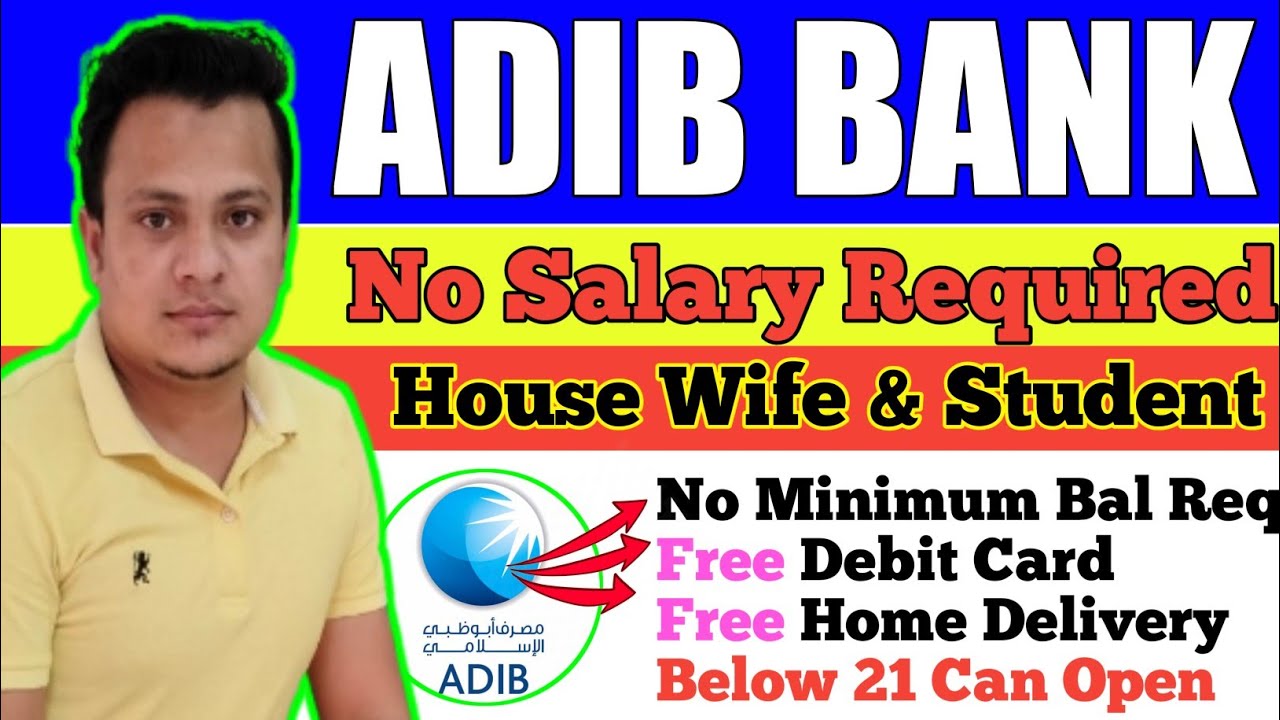 No Salary Required To Open Account With ADIB BANK | How to open Account ...