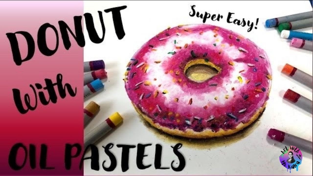 Oil Pastels Donut I Oil Pastel Basics I Easy Oil Pastels I Oil Pastel ...