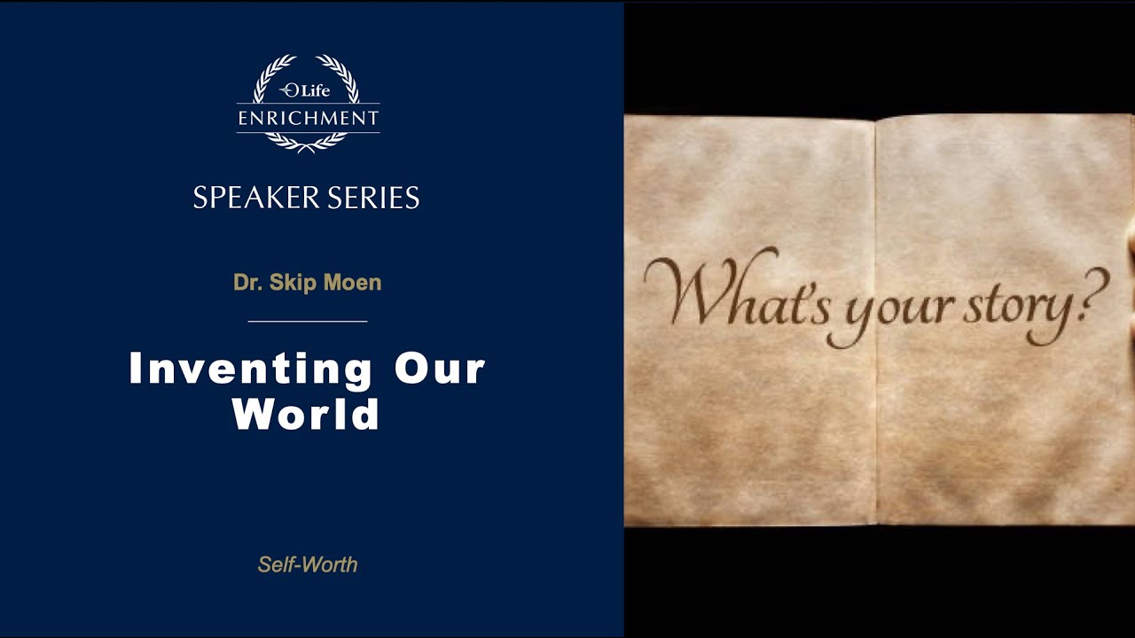 OLife Dr. Skip Moen Inventing Our World: Self worth - YouTube