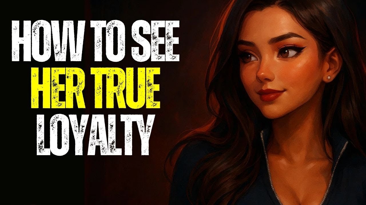 The Two Tests That Reveal a Woman’s True Loyalty | Female Psychology ...