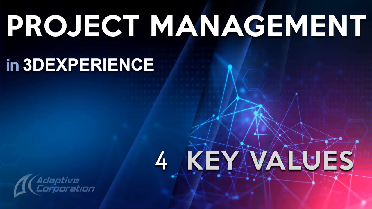 SERIES PREVIEW 4 Key Values of Project Management in 3DEXPERIENCE - YouTube