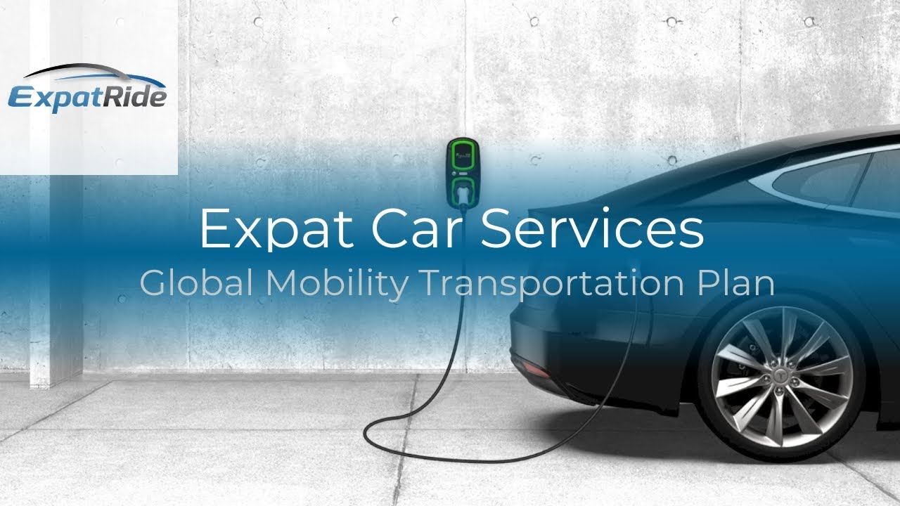 Expat Car Services - A Global Mobility Transportation Plan - ExpatRide ...