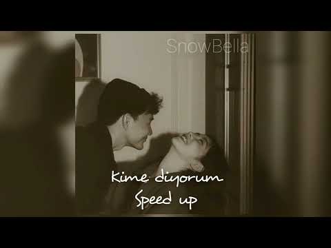Kime diyorum speed up ( Sertab Erener)