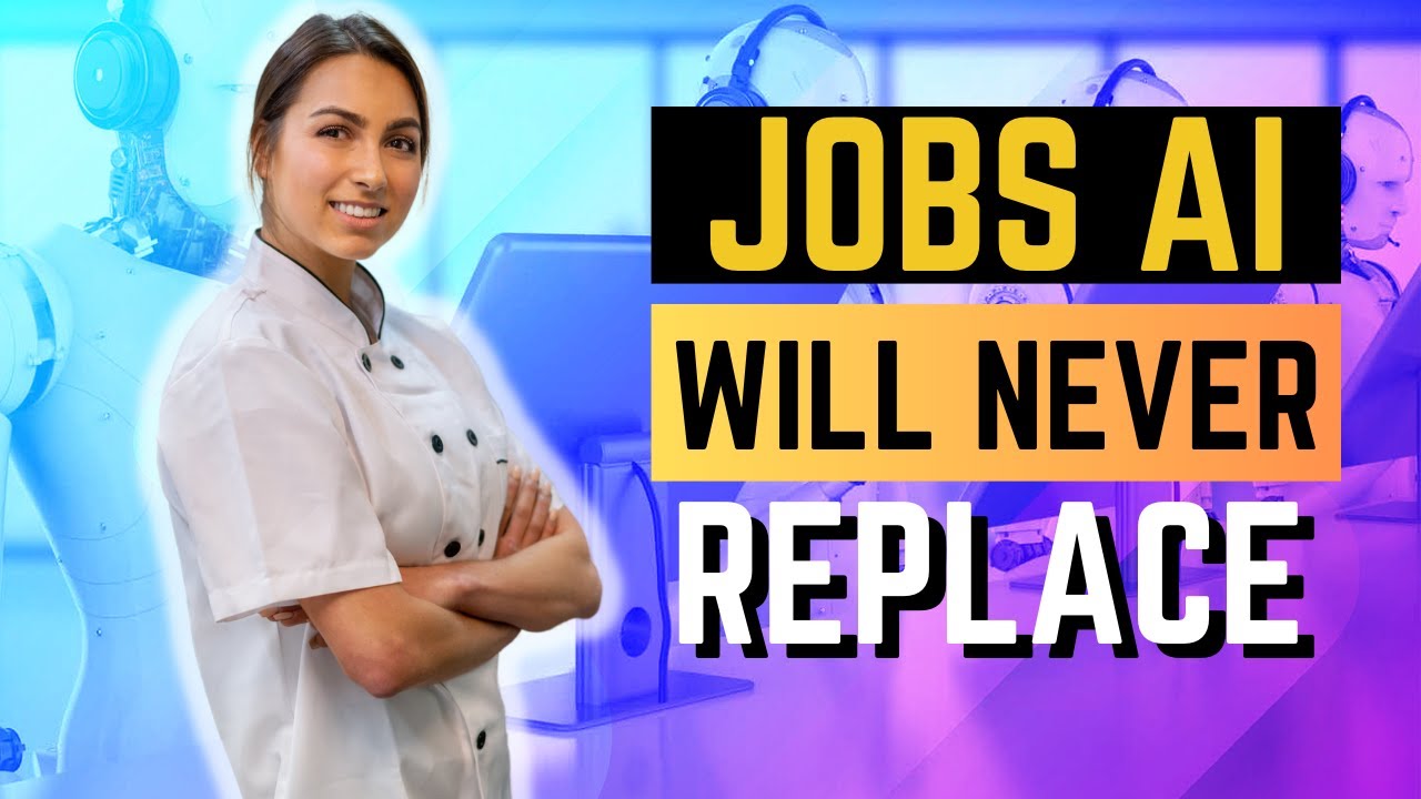 10 Jobs AI Will Never Replace - YouTube