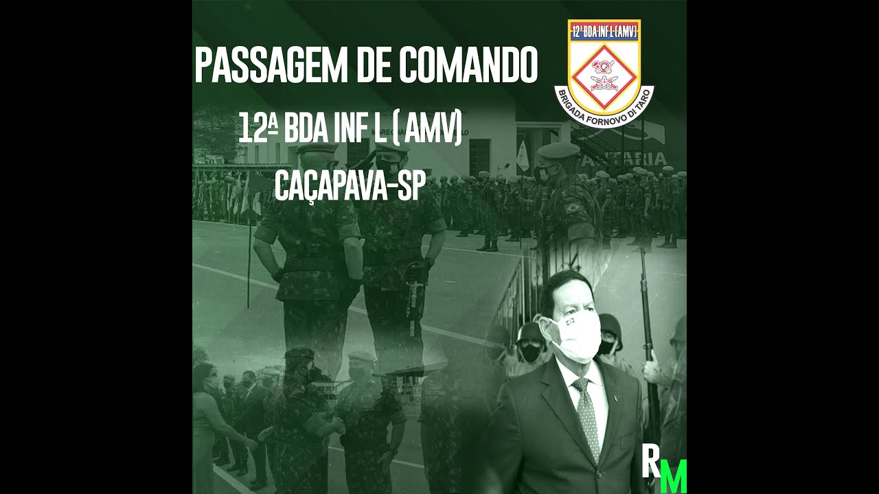 TROCA DE COMANDO 12 BDA INF L (AMV) - YouTube