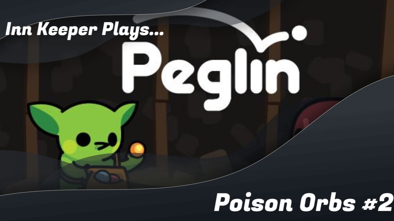 Inn Keeper Plays: Peglin #2 - YouTube