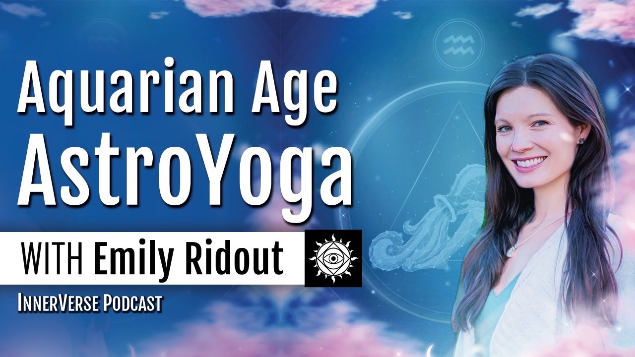 Emily Ridout | Mastering Astro-Yoga For An Aquarian Age, Movements For ...