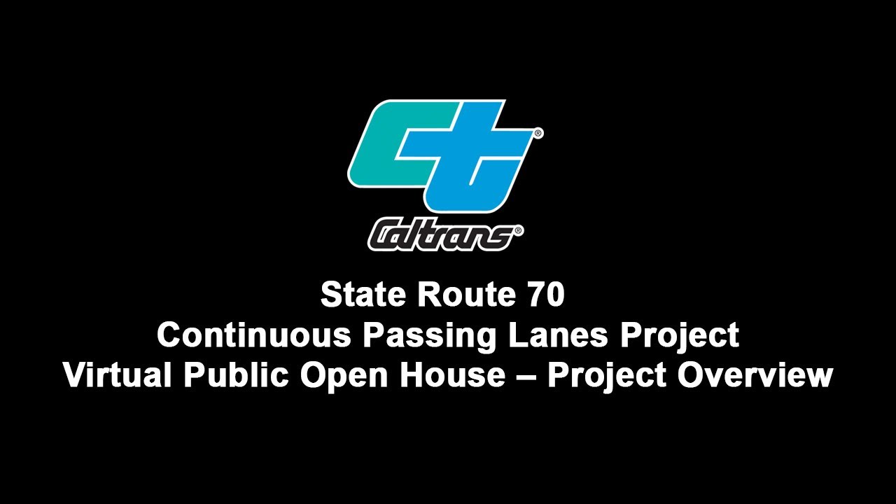 State Route 70 Continuous Passing Lanes Project | Virtual Public Open ...