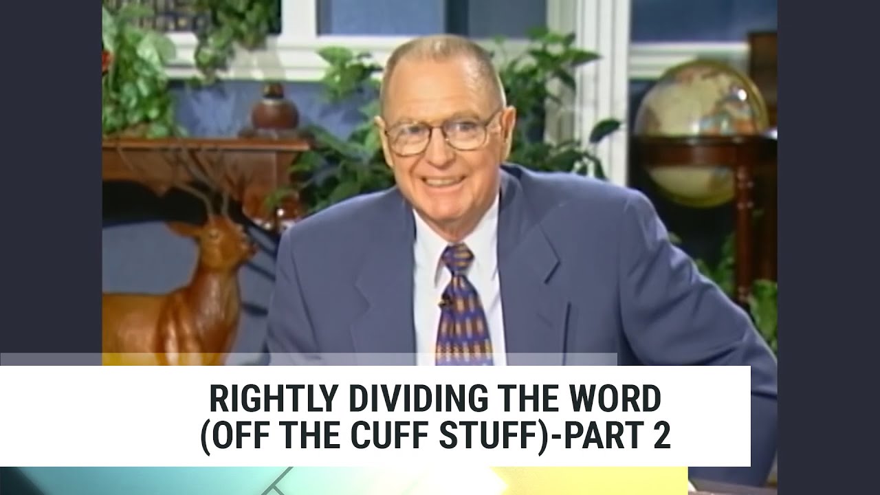 Rightly Dividing the Word - "Off The Cuff Stuff-Part 2", Charles Capps ...