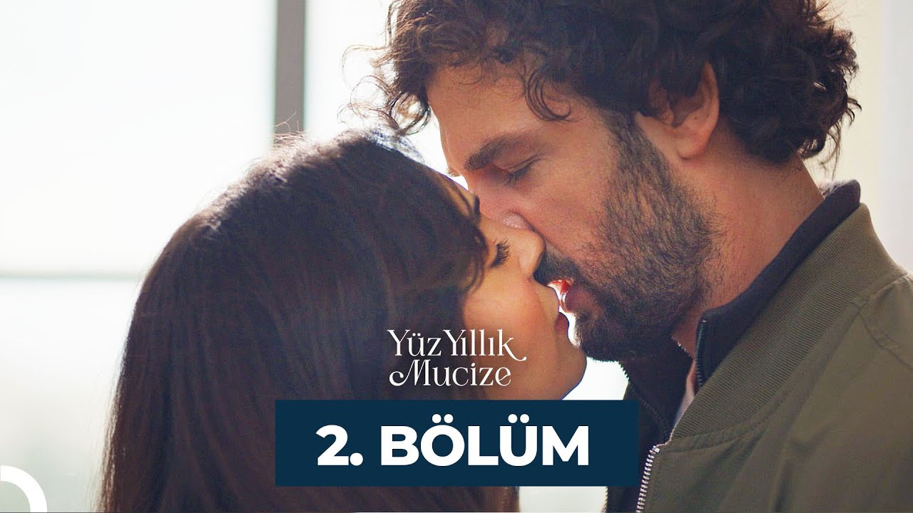 Yüz Yıllık Mucize 2. Bölüm - YouTube