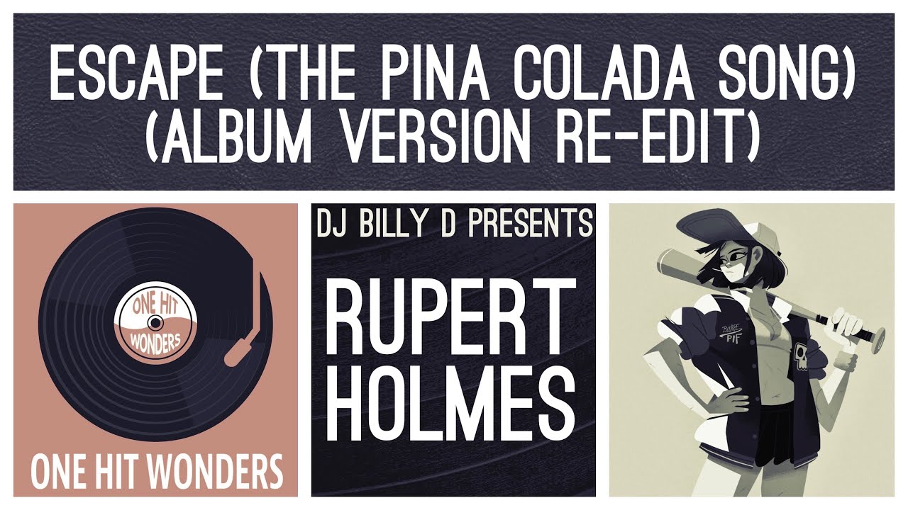 Rupert Holmes - Escape (The Piña Colada Song) (Album Version Re-Edit ...