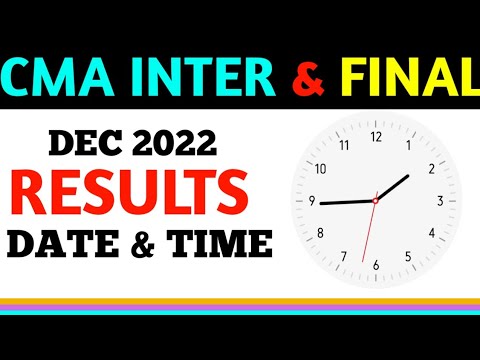 CMA Inter And Final Result Date And 🔥 Time || CMA Exam December 2022 ...