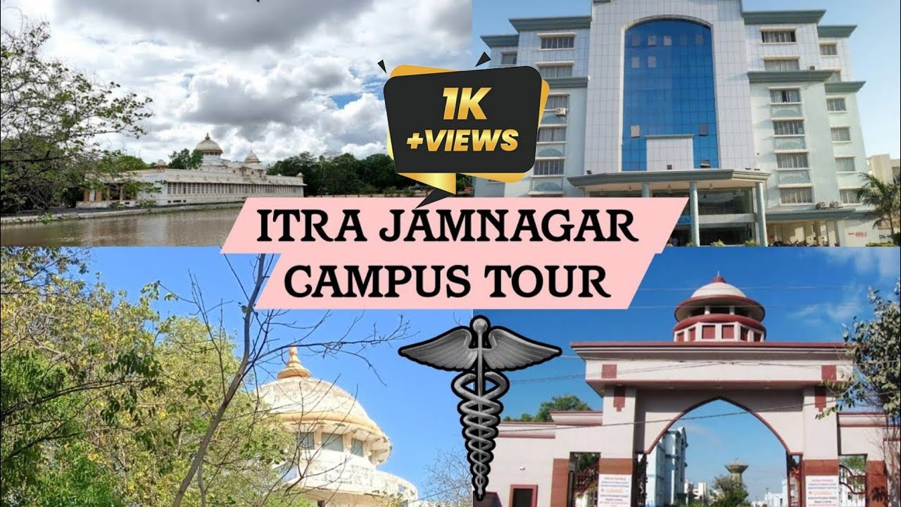 ITRA JAMNAGAR 🏨🩺 Campus tour. (Top BAMS clg) (INI) #aiia #neet #mbbs # ...