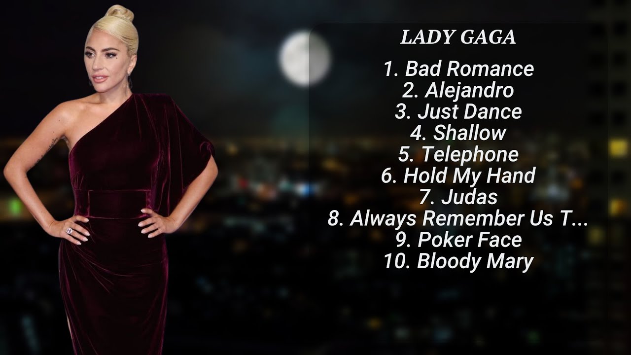 Lady Gaga ~ Full Album of the Best Songs of All Time - Greatest Hits ...