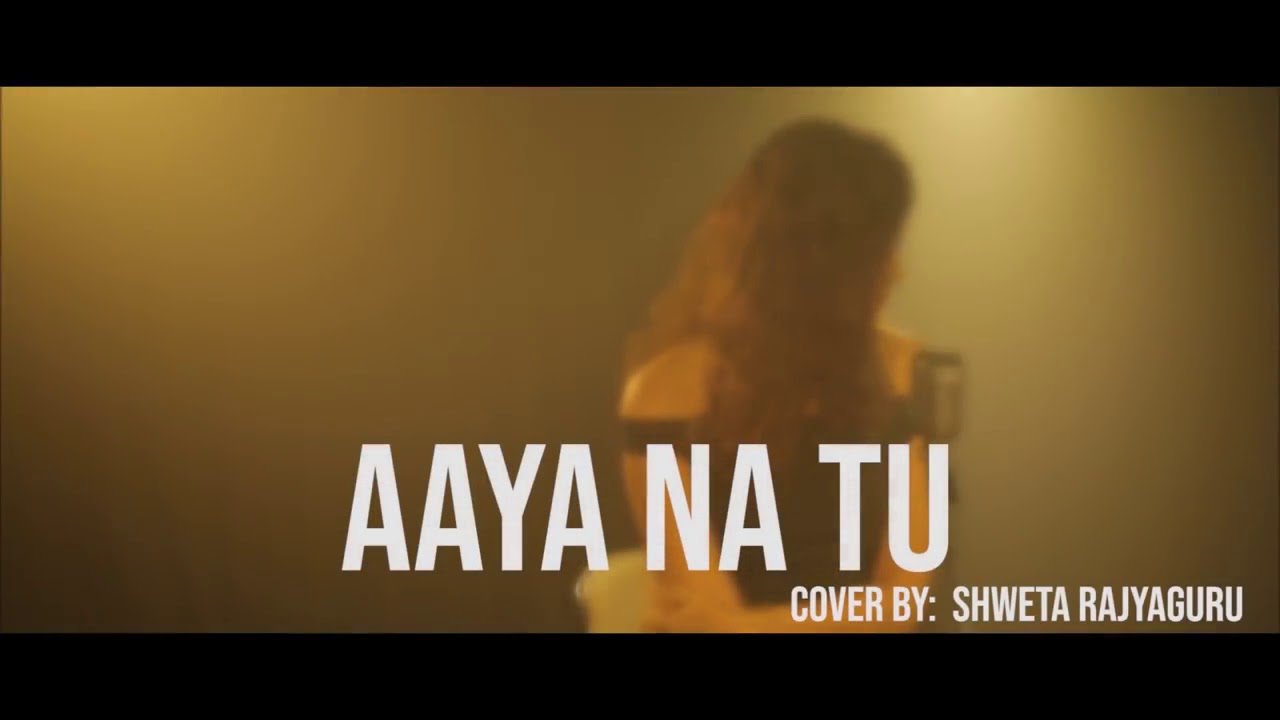 Aaya Na Tu - Female Version | Latest Sad Song 2018 | Arjun Kanungo ...