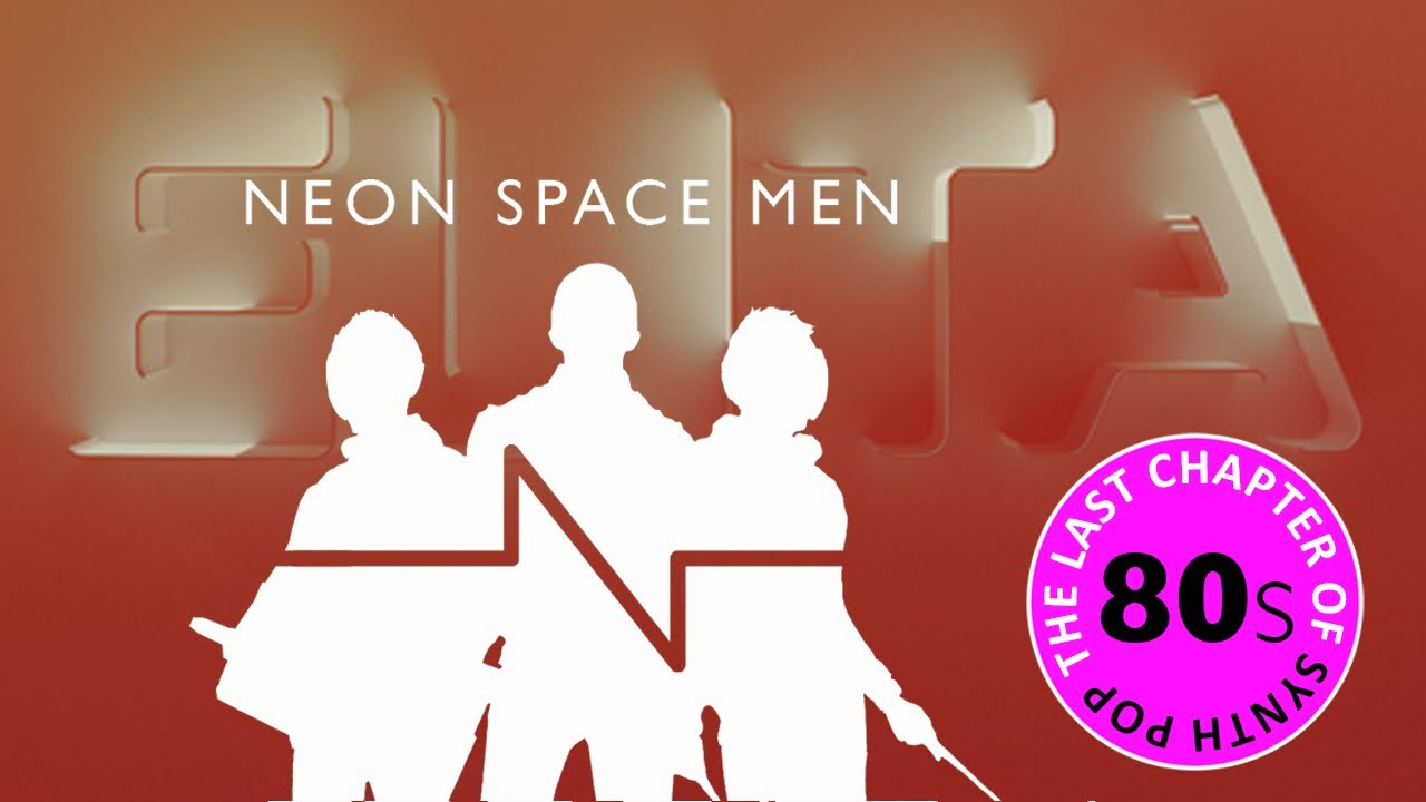 NEON SPACE MEN - Elita (Official Music Video) 80s synth pop - YouTube