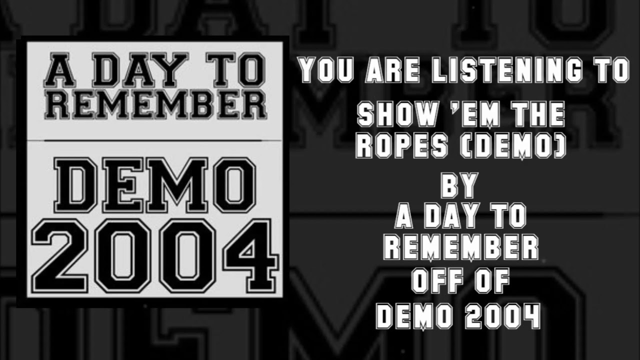 A Day To Remember - Show 'Em The Ropes (Demo) - YouTube