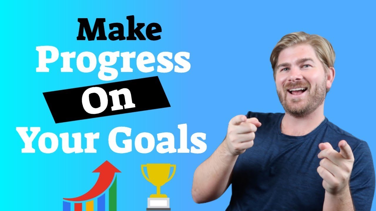 How To Make More Consistent Progress On Your Goals - YouTube
