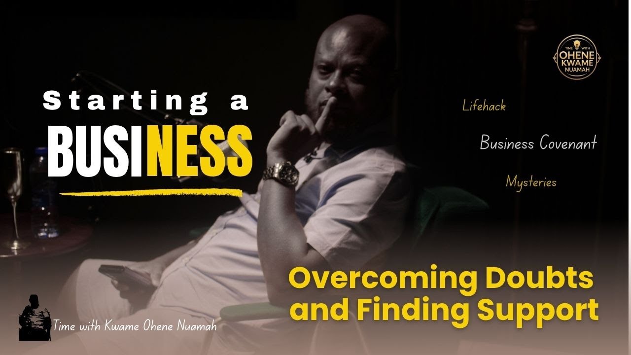 Starting a Business _ Overcoming Doubts and Finding Support - YouTube