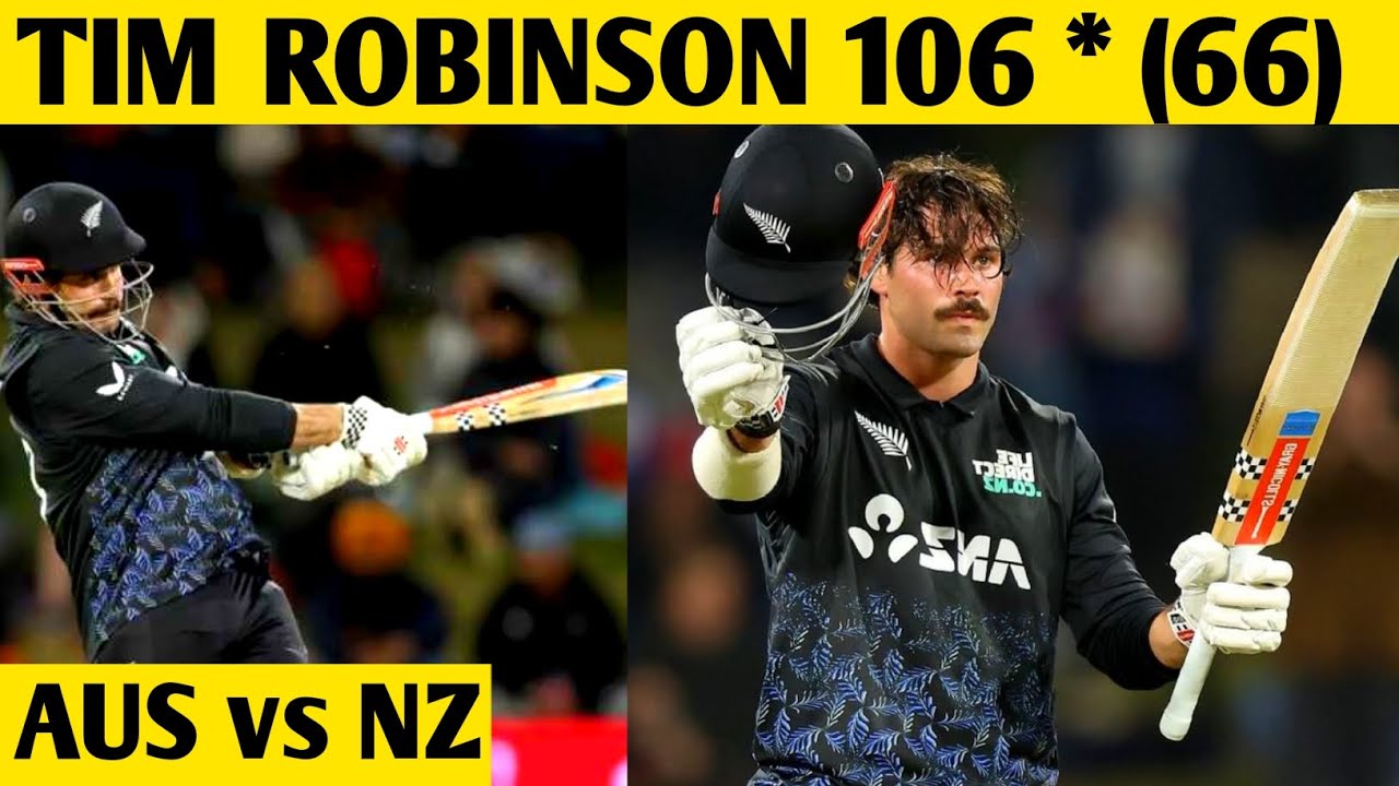 AUS vs NZ : Tim Robinson 106 runs (66) | AUS vs NZ T20I - YouTube