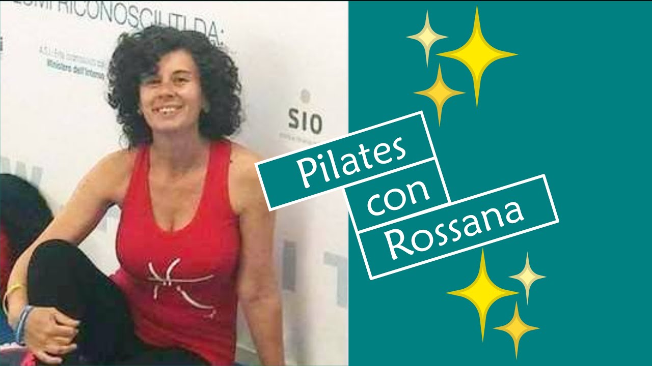 Pilates con Rossana 14 aprile 2020 [Lezioni di Joyfit Club] - YouTube
