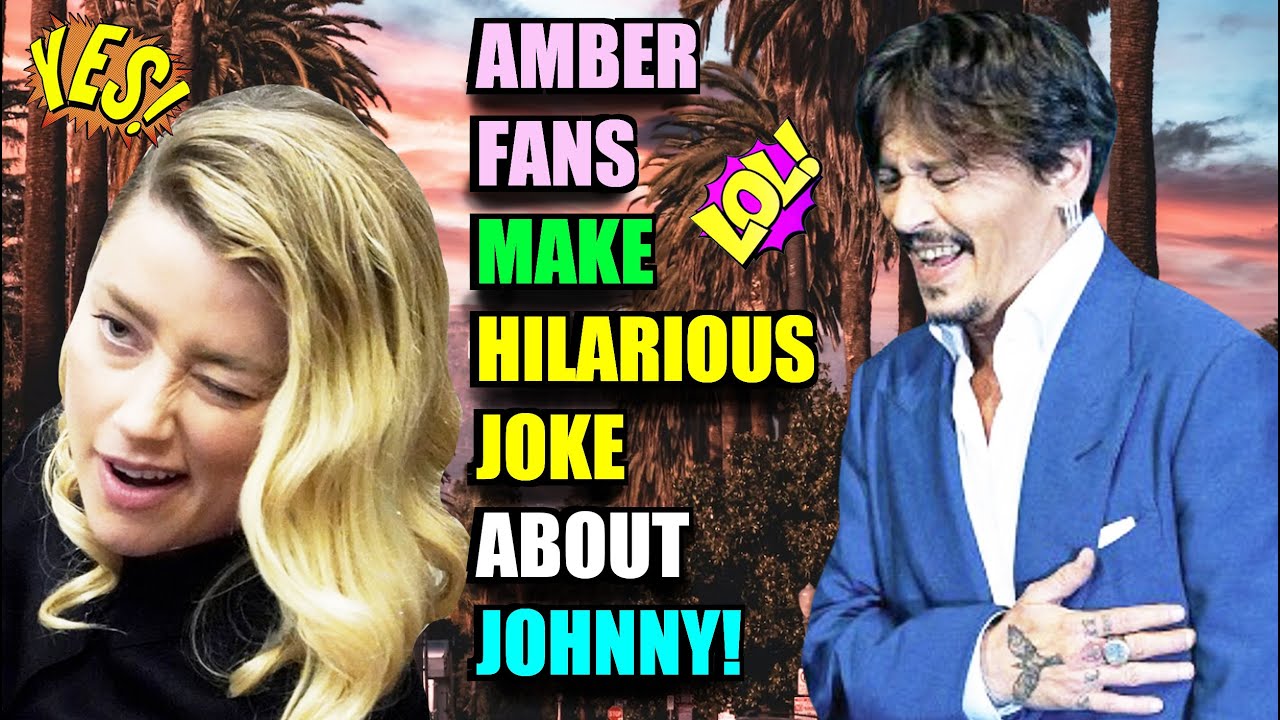Amber Heard fans make hilarious joke about Johnny Depp! - YouTube